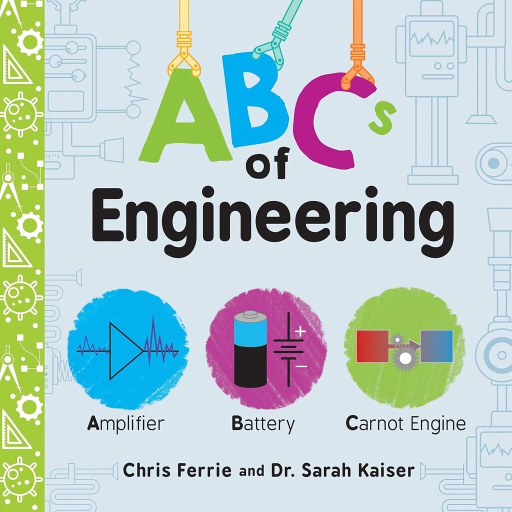 Building Futures: A Review of ABCs of Engineering for Little Learners ...